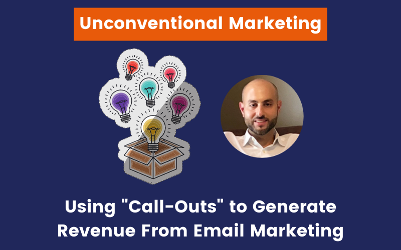 Using "Call-Outs" to Generate Revenue From Email Marketing ...